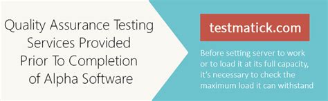 Quality Assurance Testing Services Provided Prior To Completion Of
