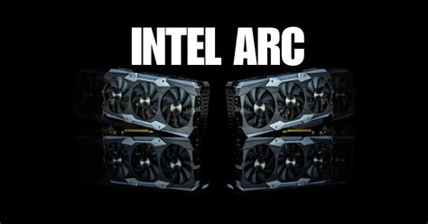 Intel Arc Celestial Xe3 And Battlemage G31 Gpus Intels Discrete Gpu Push Tech Searchers