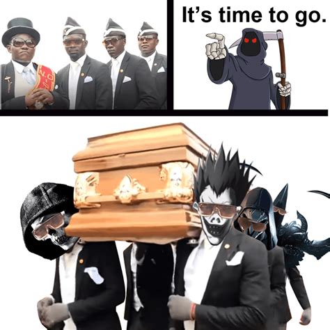 So If The Coffin Dance Meme Is Dead Does That Meme I Can Meme About It