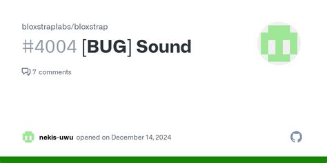 Bug Sound · Issue 4004 · Bloxstraplabsbloxstrap · Github