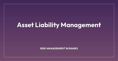 Asset Liability Management • Mba Notes By Thembainstitute