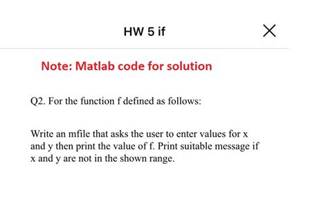 Solved HW 5 If Note Matlab Code For Solution Q2 For The Chegg Com