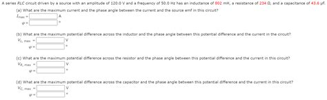 Solved A Series RLC Circuit Driven By A Source With An Chegg Com