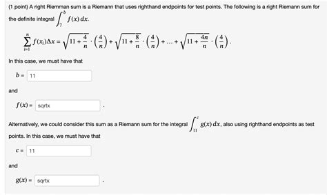 Solved 1 Point A Right Riemman Sum Is A Riemann That Chegg Com