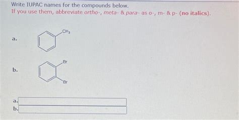 Solved Write IUPAC Names For The Compounds Below If You Use Chegg Com