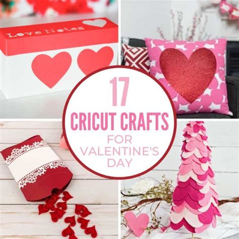 17 Cute And Easy To Make Valentines Day Cricut Crafts