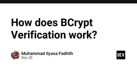 How Does Bcrypt Verification Work Dev Community