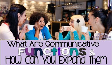 What Are Communication Functions And How To Expand Them