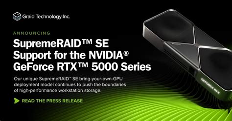 Graid Technology Announces Supremeraid Se Support For The Nvidia Geforce Rtx 5000 Series
