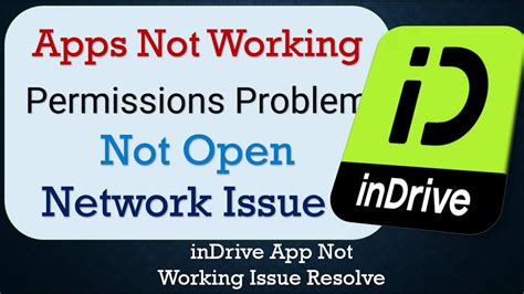 How To Fix Indrive App Not Working Not Open Space Issue Network And Permissions Issue Youtube