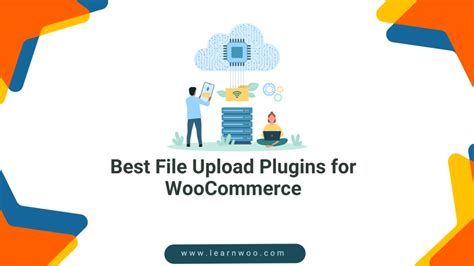 8 Best File Upload Plugins For Woocommerce In 2024 Learnwoo