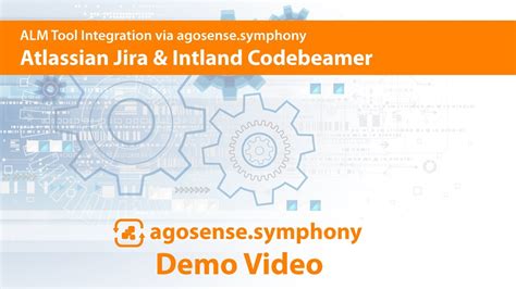 Demo Video Atlassian Jira And Intland Codebeamer Alm Tool Integration Via Agosense Symphony