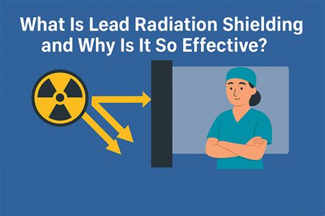 What Is Lead Radiation Shielding And Why Is It So Effective Lead