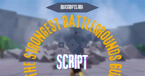 The Strongest Battlegrounds Script Gui Rbx Scripts