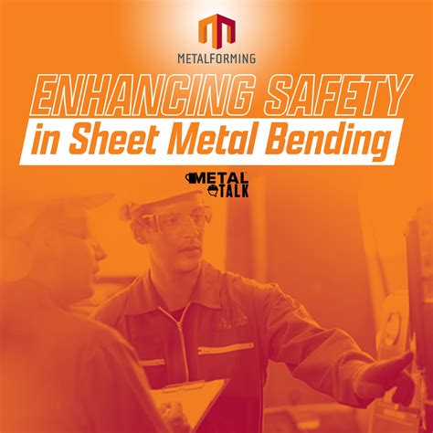 Metalforming Llc Enhancing Safety In Sheet Metal Bending