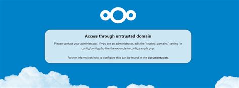 Trusted Domain No Access To Configuration ℹ️ Support Nextcloud