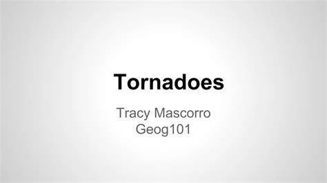 Geog101 Tornado Presentation Ppt