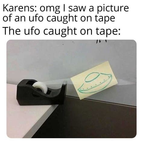 25 Ufo Memes Because We May Want To Believe But Were Busy Right Now