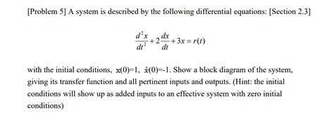Solved Problem A System Is Described By The Following Chegg