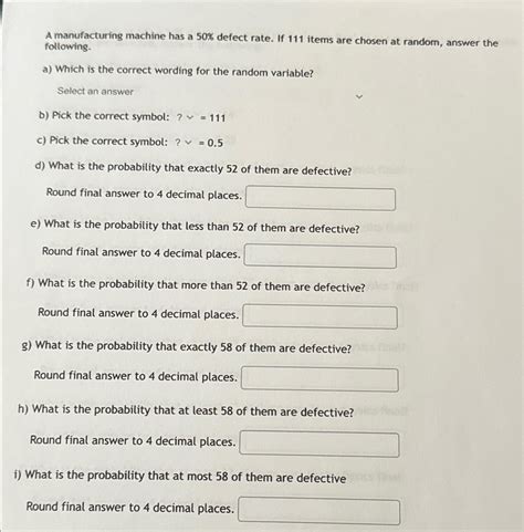 Solved A Manufacturing Machine Has A 50 ﻿defect Rate If