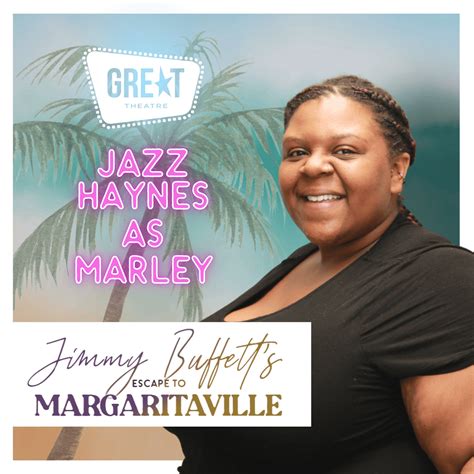 Jazzs Journey To Margaritaville Great Theatre