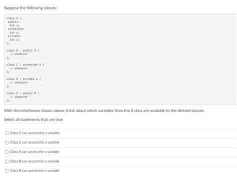 solved suppose the following classes class a { public int