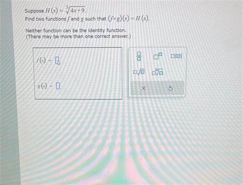 Solved Suppose H X 34x 9 Find Two Functions F And G Such