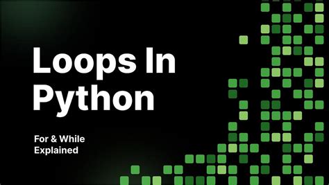 Understanding Loops In Python A Beginners Guide By The Random Ml Guy Medium