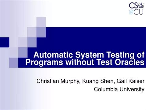 Ppt Automatic System Testing Of Programs Without Test Oracles Powerpoint Presentation Id6696255