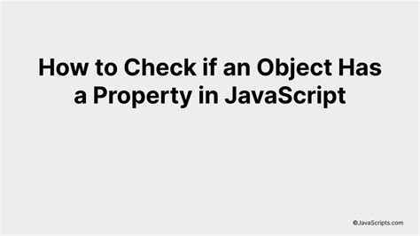How To Check If An Object Has A Property In Javascript