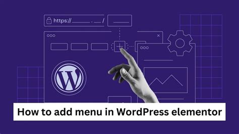 How To Add A Menu In Wordpress With Elementor Step By Step Tutorial Youtube