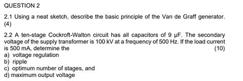 Solved 2 1 Using A Neat Sketch Describe The Basic Principle