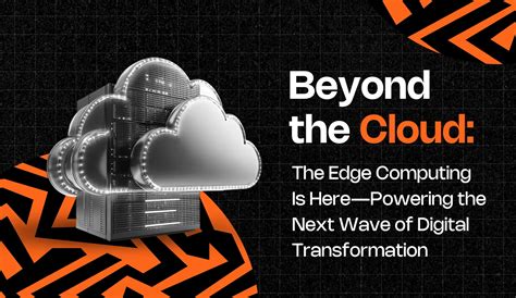 Beyond The Cloud Embracing Edge Computing