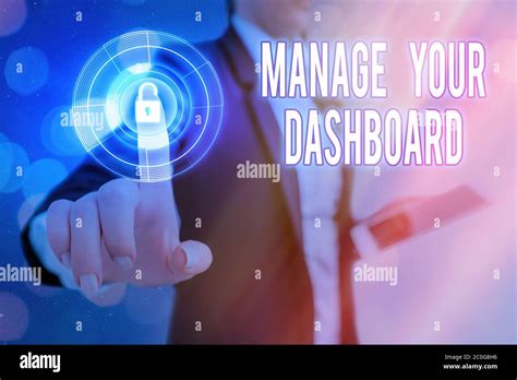 Conceptual Hand Writing Showing Manage Your Dashboard Concept Meaning