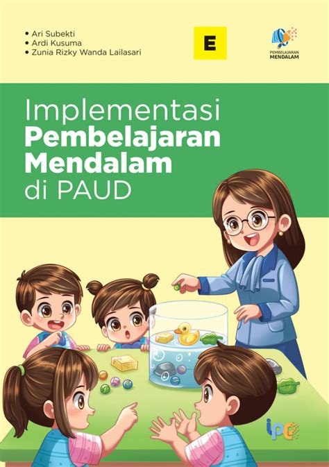 Implementasi Pembelajaran Mendalam Di Paud Intan Pariwara Edukasi