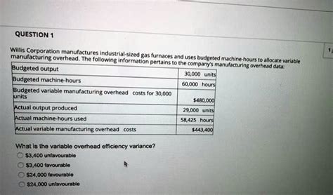 Question 1 Willis Corporation Manufactures Industrial Sized Gas