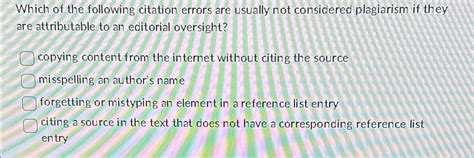 Solved Which Of The Following Citation Errors Are Usually Chegg