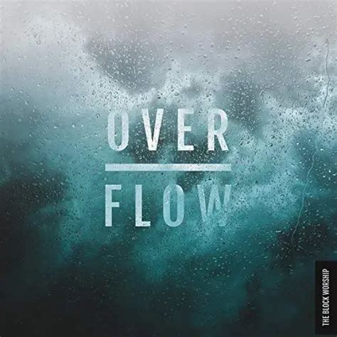 The Block Worship Overflow Lyrics And Tracklist Genius