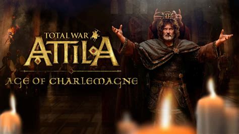 Total War Attila: Age of Charlemagne - la recensione