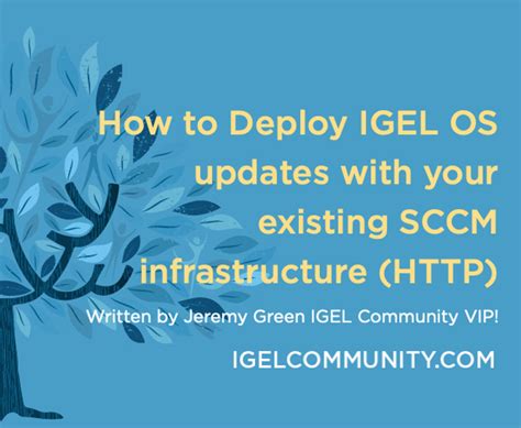 How To Deploy Igel Os Updates With Your Existing Sccm Infrastructure