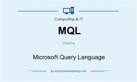 Mql Microsoft Query Language In Computing And It By