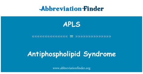 Apls は 抗リン脂質抗体症候群 Antiphospholipid Syndrome を表します