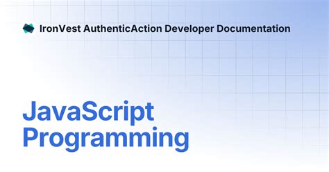 Javascript Programming Ironvest Authenticaction Developer Documentation