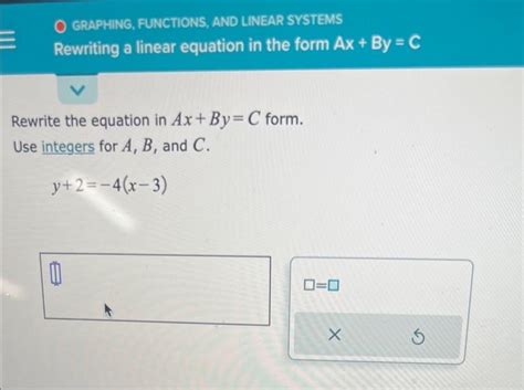 Solved Rewrite The Equation In Ax By C Form Use Integers Chegg Com