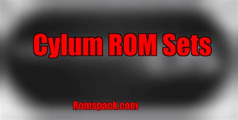 All Consoles Cylum Rom Sets