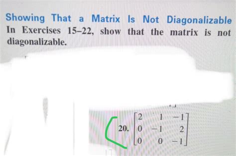 Solved Showing That A Matrix Is Not Diagonalizable In
