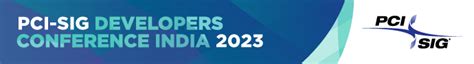 PCI SIG Developers Conference India 2023 PCI SIG
