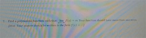 Solved Find A Polynomial Function Such That Chegg