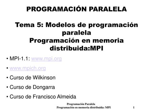 Ppt Mpi 11 Mpi Mpich Curso De Wilkinson Curso De Dongarra Powerpoint Presentation Id3540203