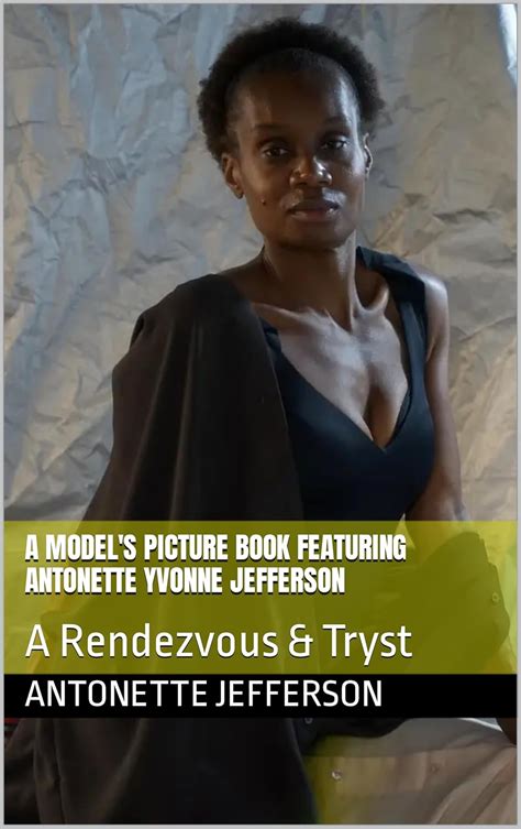 A Models Picture Book Featuring Antonette Yvonne Jefferson A